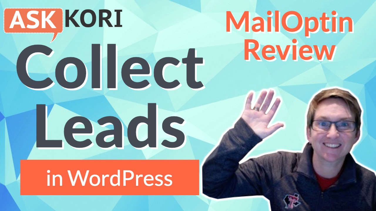 Collect Leads on Your WordPress Website - MailOptin Review - Ask Kori