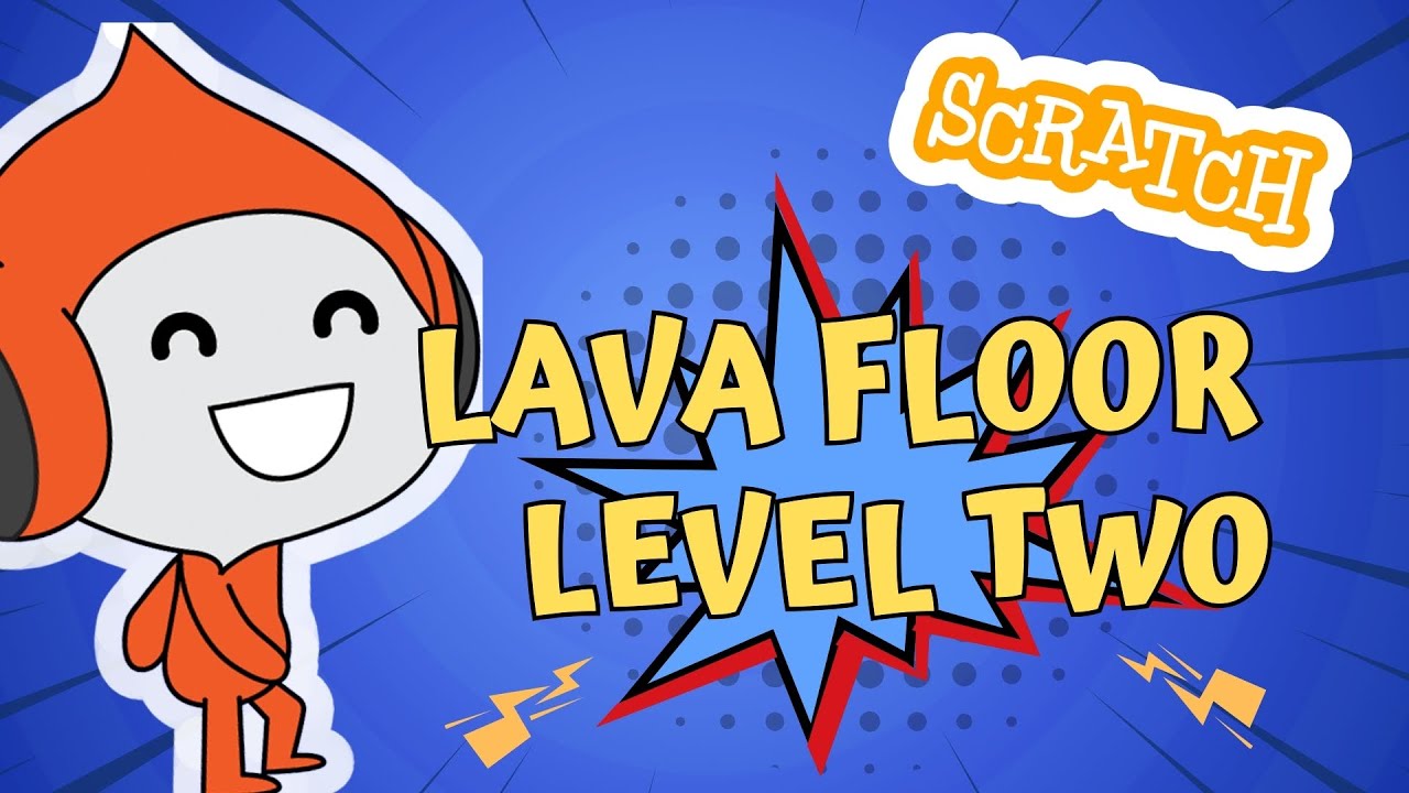 🔥 Level Two Scratch Tutorial - Lava Floor 🔥 - Ask Kori